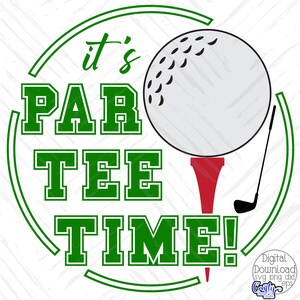 Par Tee Time Svg, Wood Round Golf Svg, Golf Round Sign Svg, Funny Golf ...