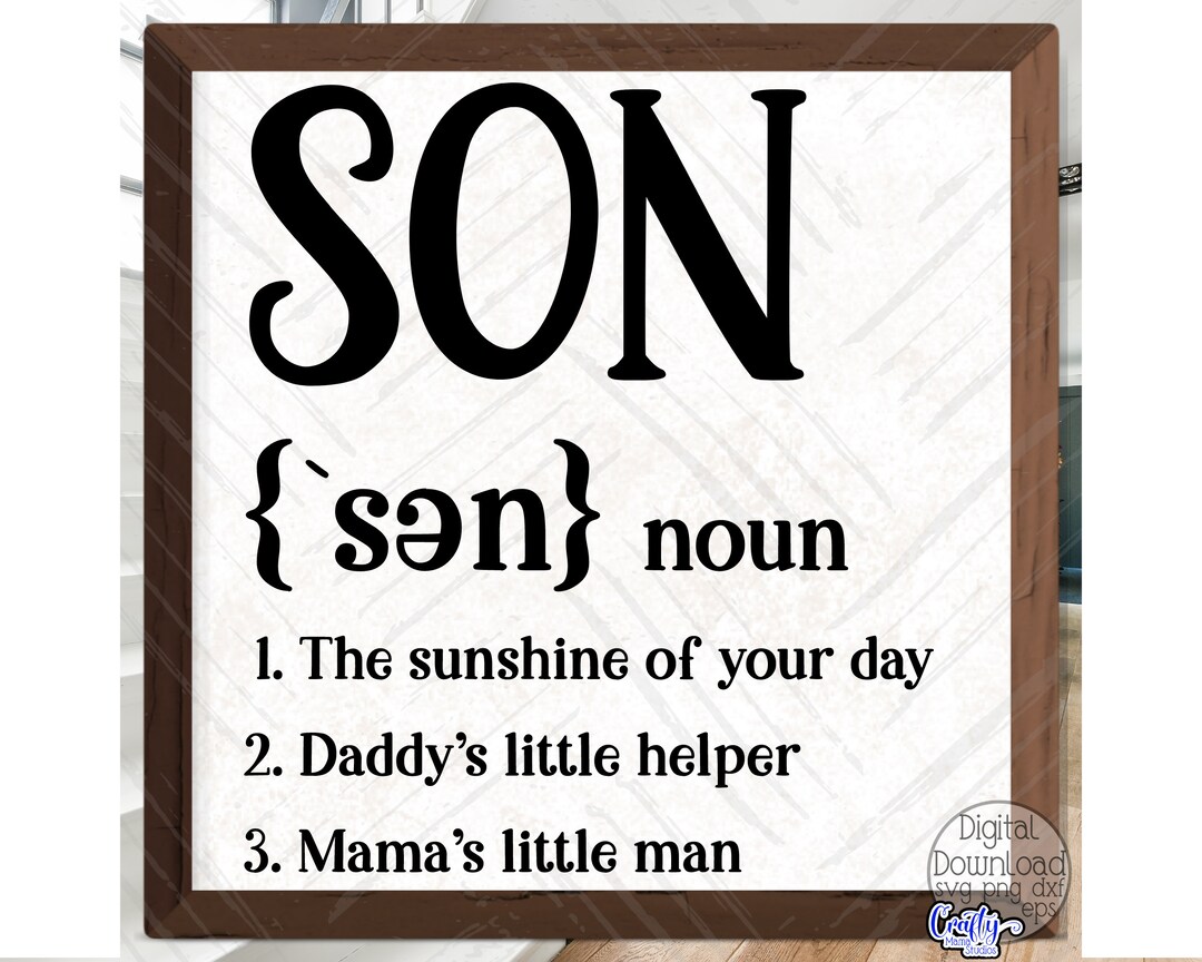 Son Definition Svg, Funny Son Svg, Funny Boy Svg, Digital Downloads ...