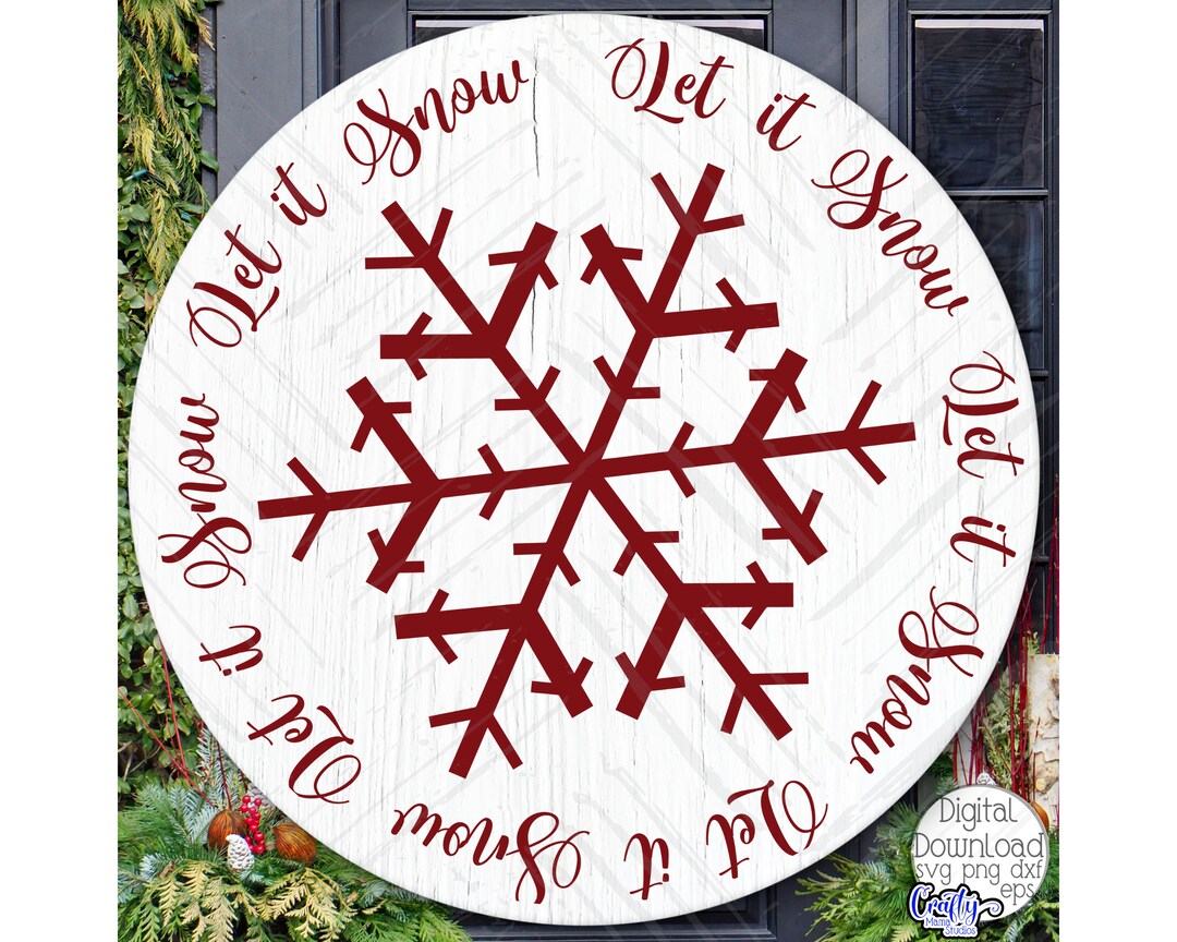 Let It Snow Svg, Christmas Round Sign Svg, Christmas Svg, Christmas ...