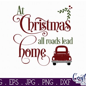 At Christmas All Roads Lead Home Svg Farmhouse Christmas Svg - Etsy