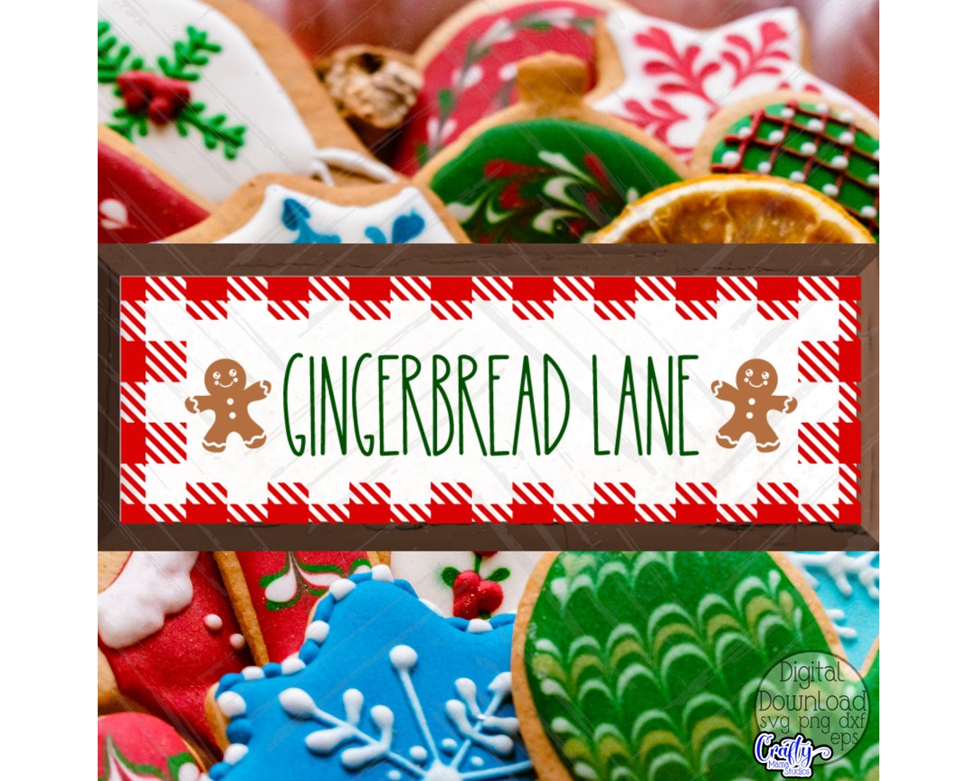 Gingerbread Lane Svg, Christmas Svg Files, Christmas Sign Svg Files, Gingerbread Svg ...