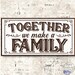Together We Make A Family Svg, Vintage Farmhouse Svg, Vintage Family ...