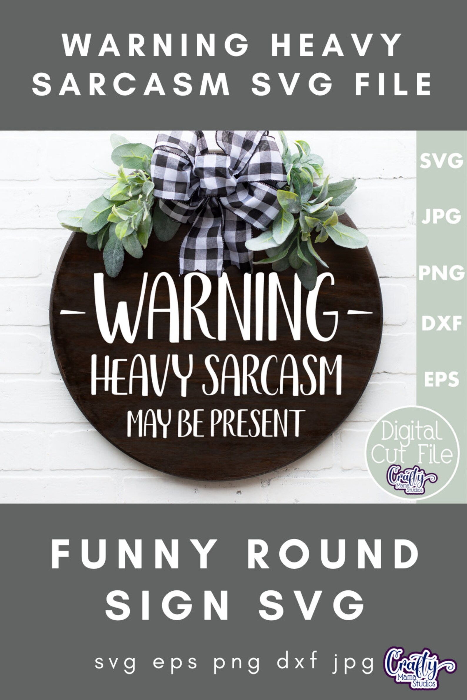 Warning Heavy Sarcasm May Be Present Svg Farmhouse Svg Funny | Etsy