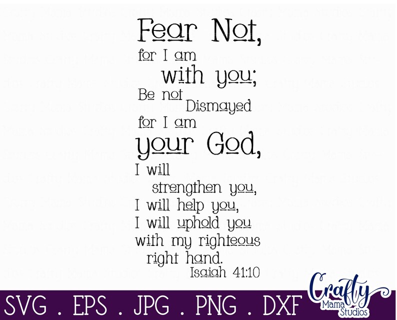 Fear Not for I Am With You Svg Isaiah 41:10 Farmhouse Svg | Etsy