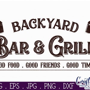 Backyard Bar and Grill Svg Backyard Bar and Grill Sign Svg - Etsy