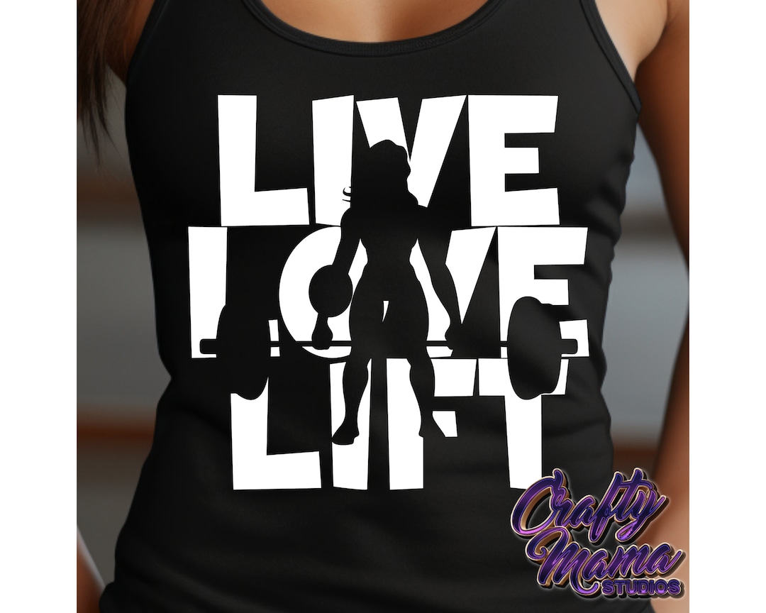 Live Love Lift Svg, Lifting Svg, Girl Squat Svg, Weight Lifting Svg ...