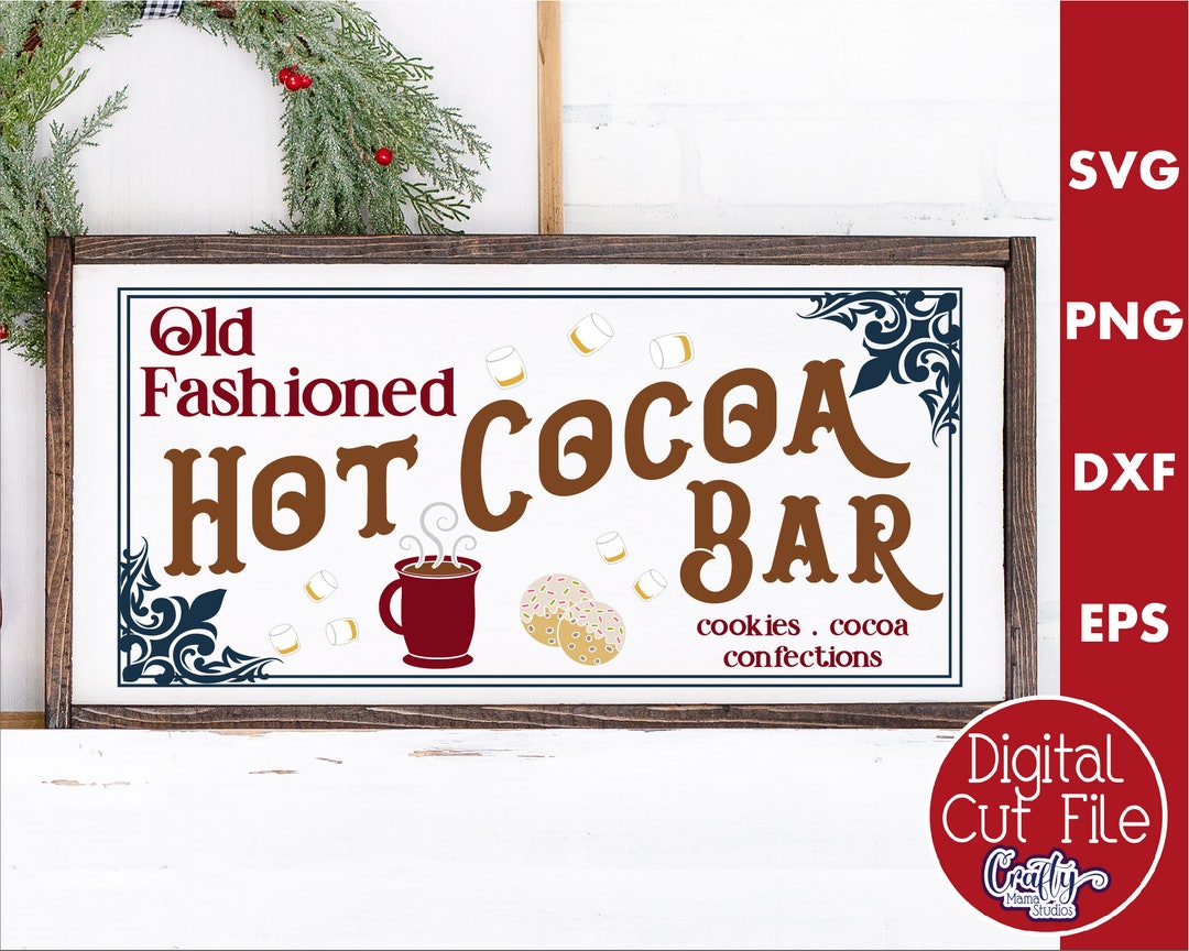 Old Fashioned Hot Cocoa Bar Svg Vintage Christmas Svg Files - Etsy