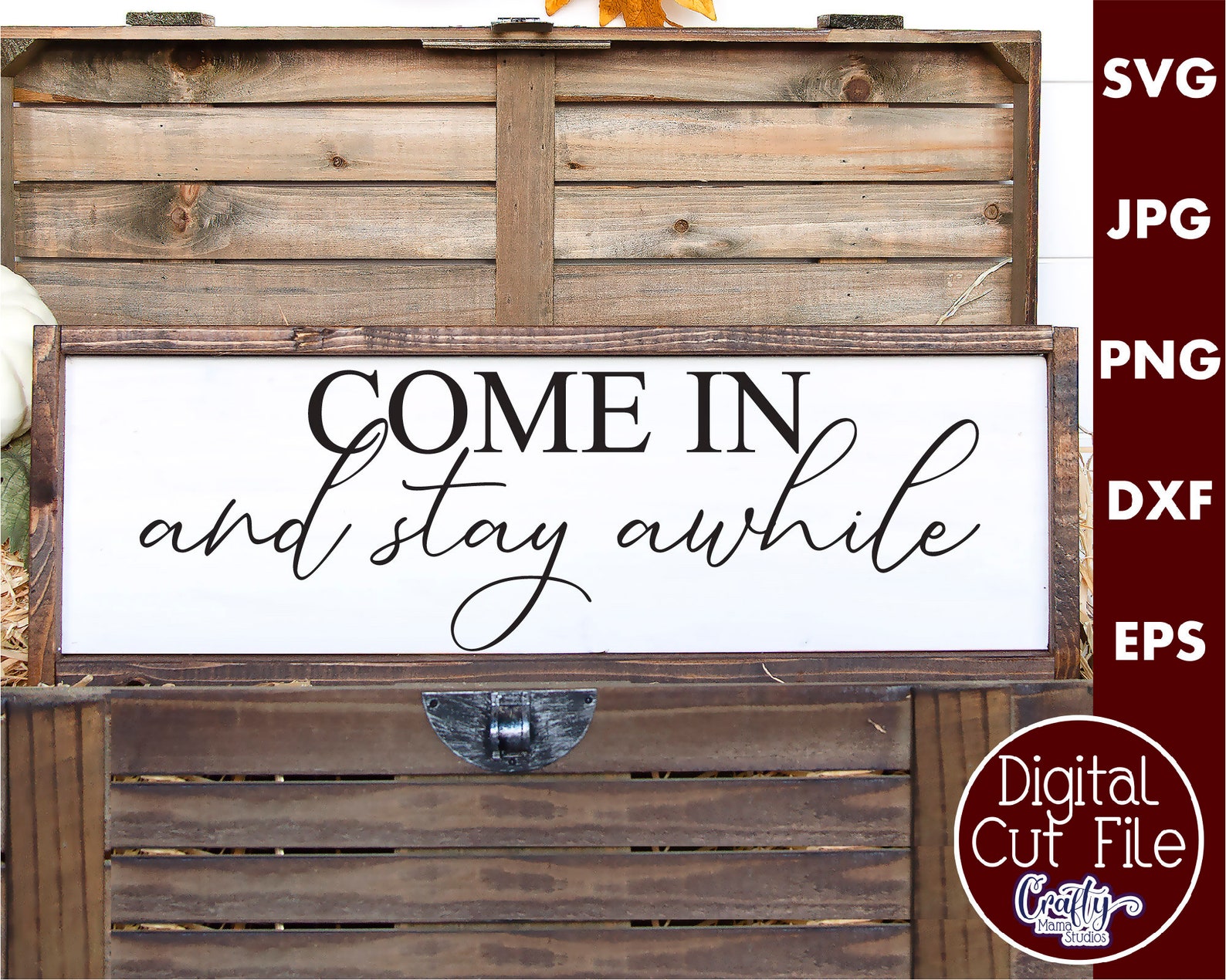 Come in and Stay Awhile Svg Farmhouse Svg Home Svg - Etsy