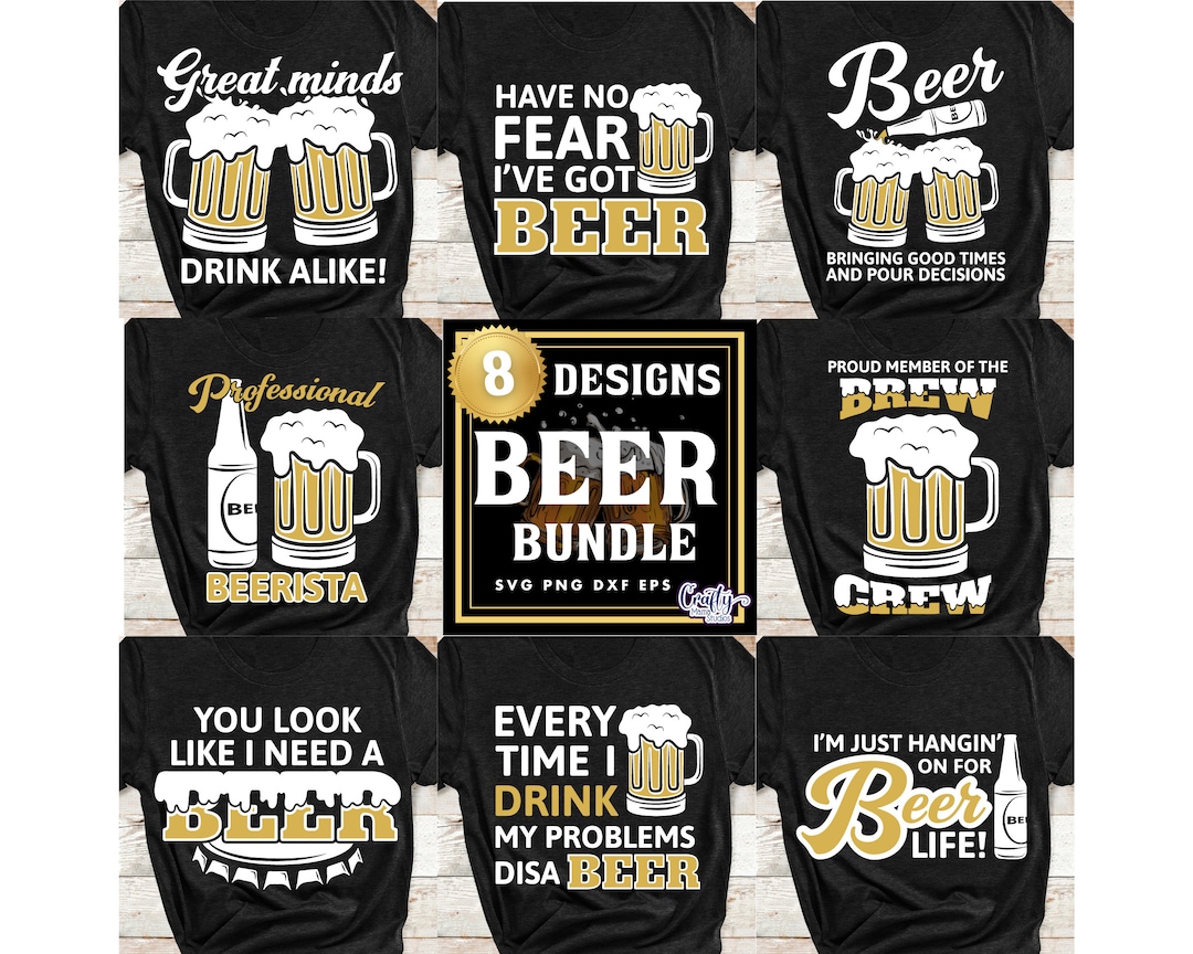 Funny Beer Svg Bundle, Funny Beer Shirt Svg, Funny Beer Svg for Shirts ...