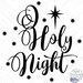 O Holy Night Svg, Christian Christmas Svg, Christmas Sign Svg, Door ...