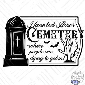 Cemetery Svg Files, Spooky Halloween Svg Files, Halloween Sign Svg ...