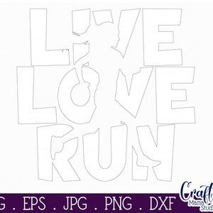 Live Love Run Svg Motivational Running Svg Motivational Svg - Etsy