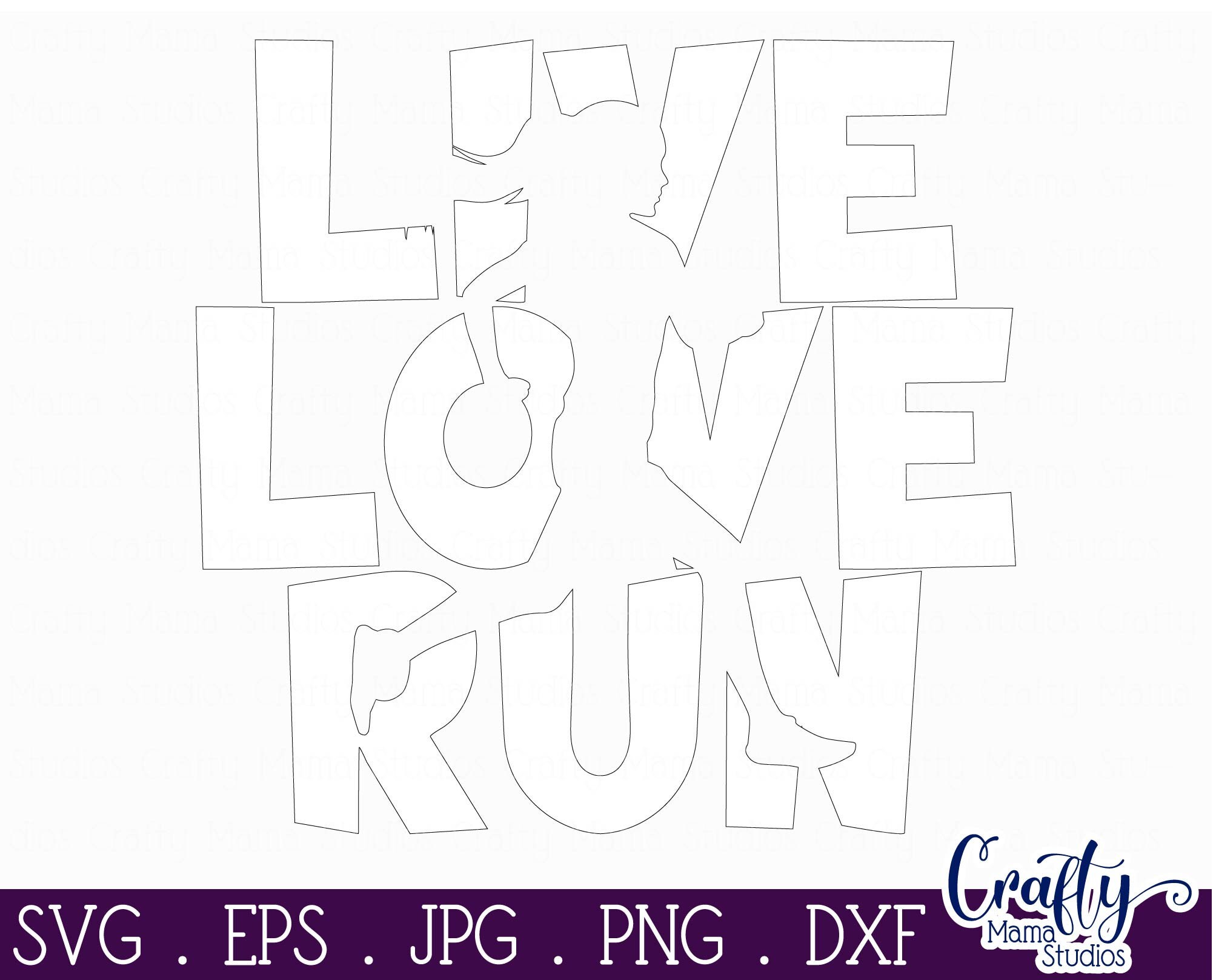 Live Love Run Svg Motivational Running Svg Motivational Svg - Etsy
