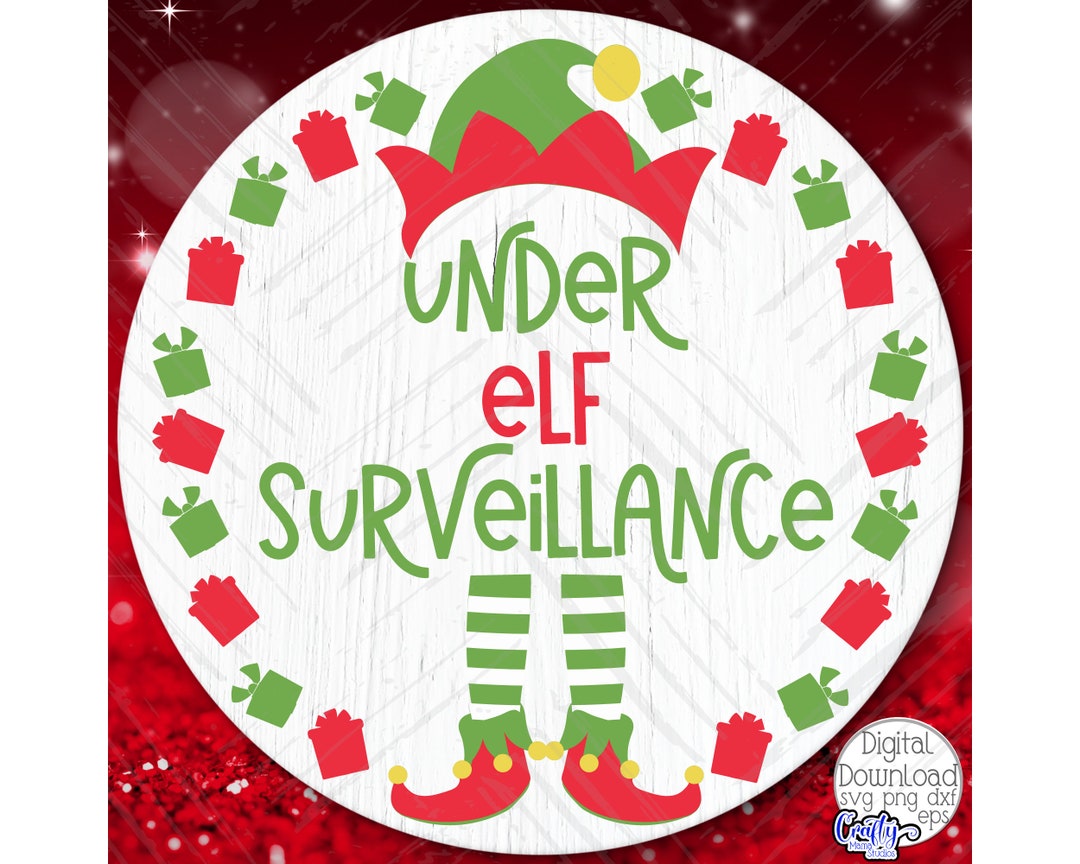 Elf Svg, Elf Surveillance Svg, Christmas Svg Files, Christmas Door ...