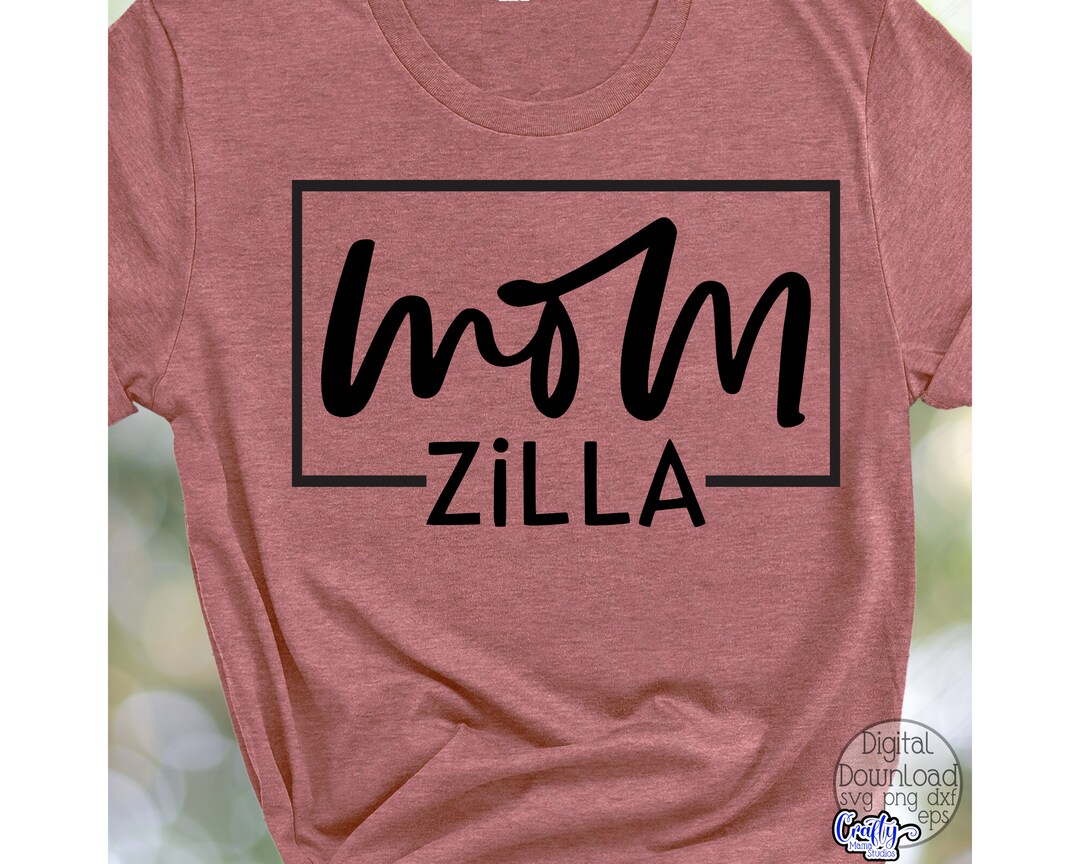 Momzilla Svg, Funny Mom Svg, Mom Life Svg , Mother's Day Svg, Digital ...