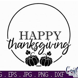 Happy Thanksgiving Svg Thanksgiving Sign Svg Thanksgiving - Etsy