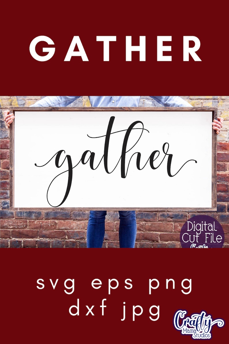 Gather Svg Farmhouse Svg Gather Sign Svg Svg Files for - Etsy