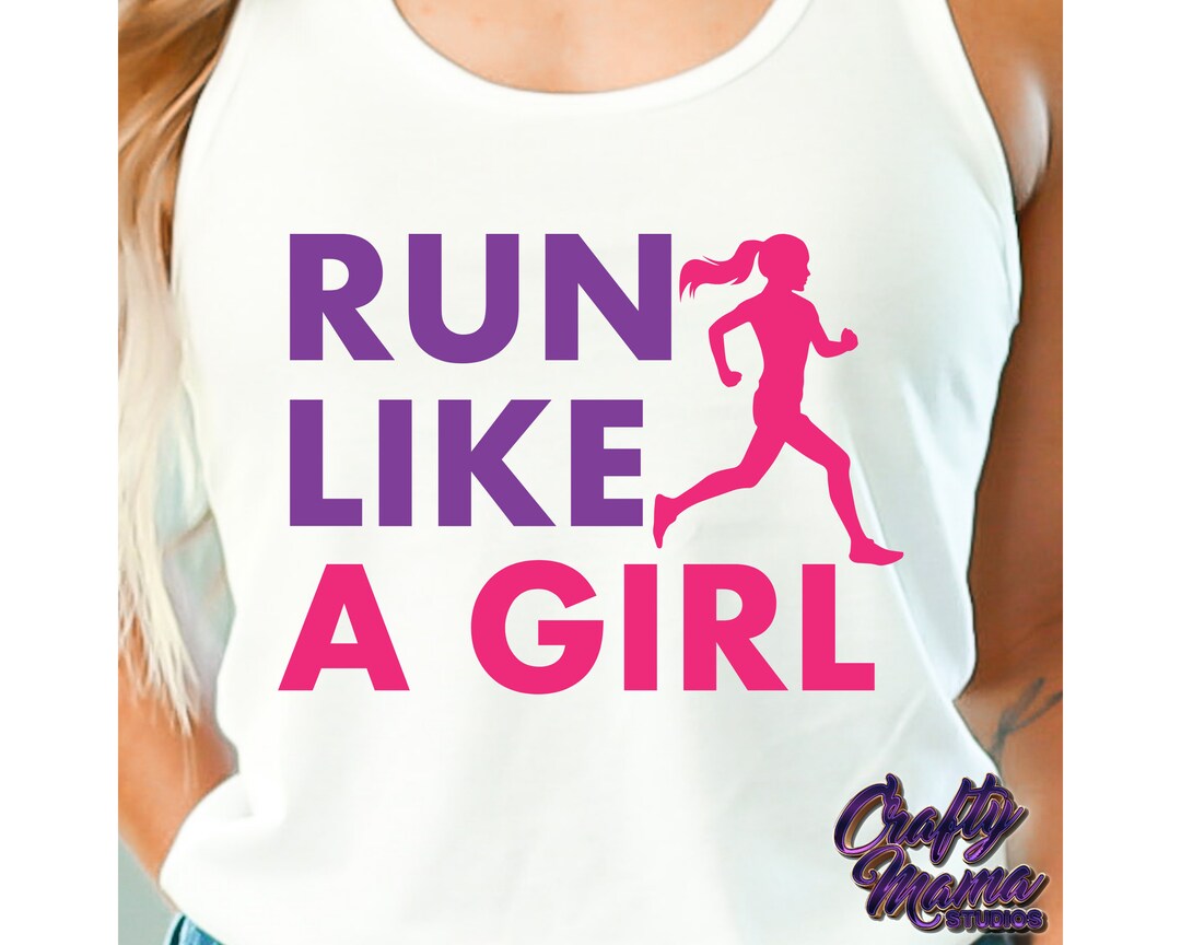 Run Like A Girl SVG, PNG, Motivational Running Svg, Girl Runner Svg ...