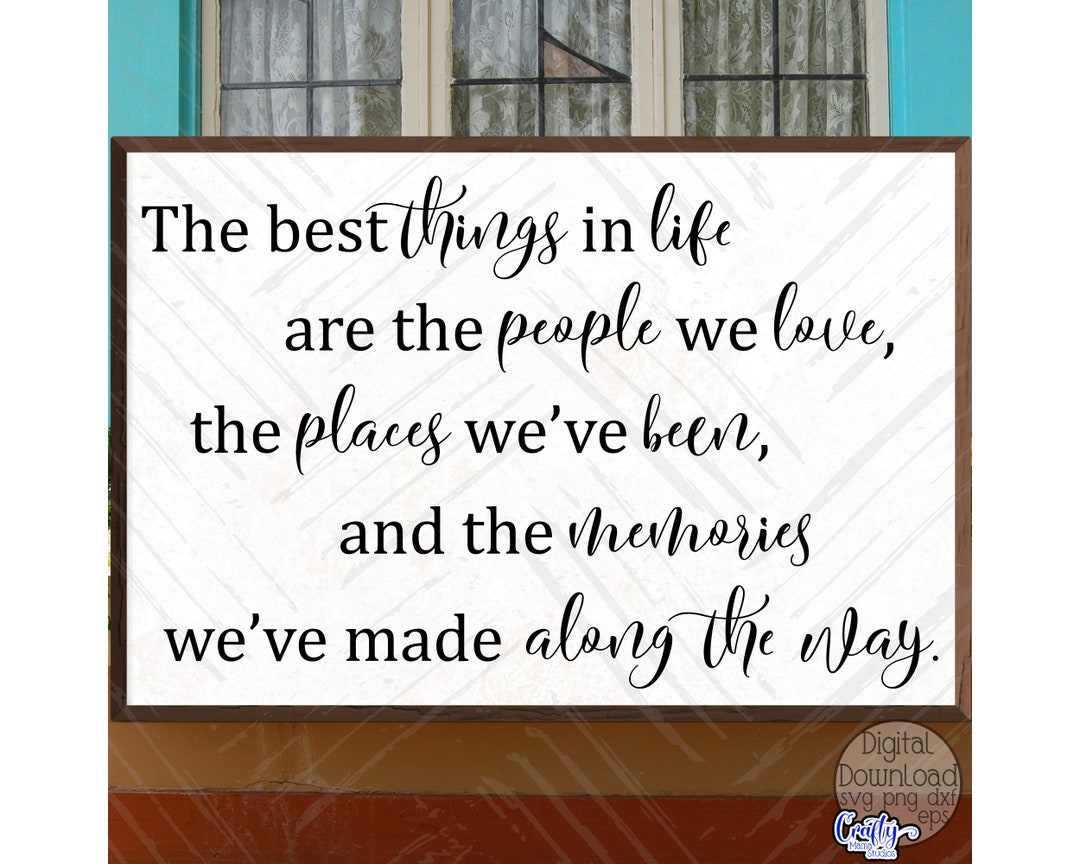 The Best Things in Life Svg, Farmhouse Svg, Sign Svg, Inspirational Svg ...