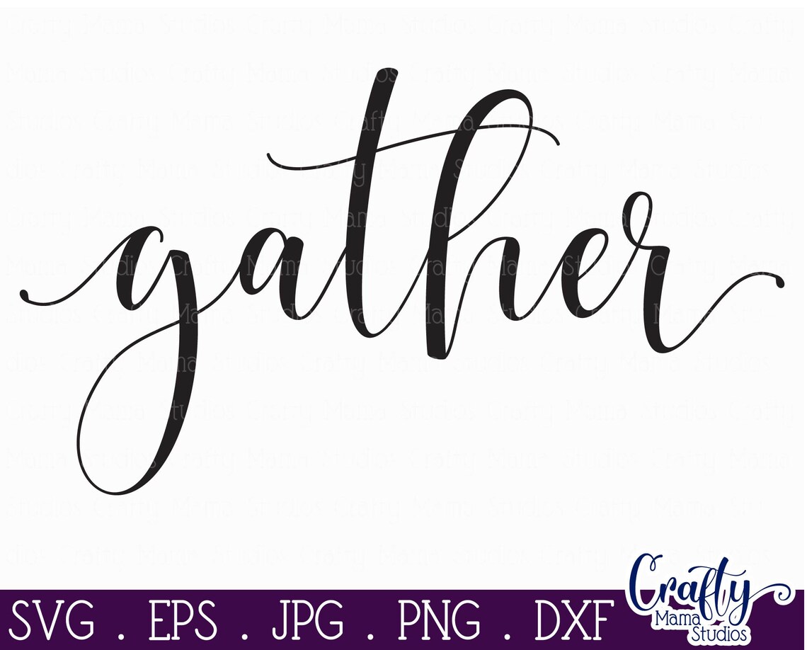 Gather Svg Farmhouse Svg Gather Sign Svg Svg Files for - Etsy