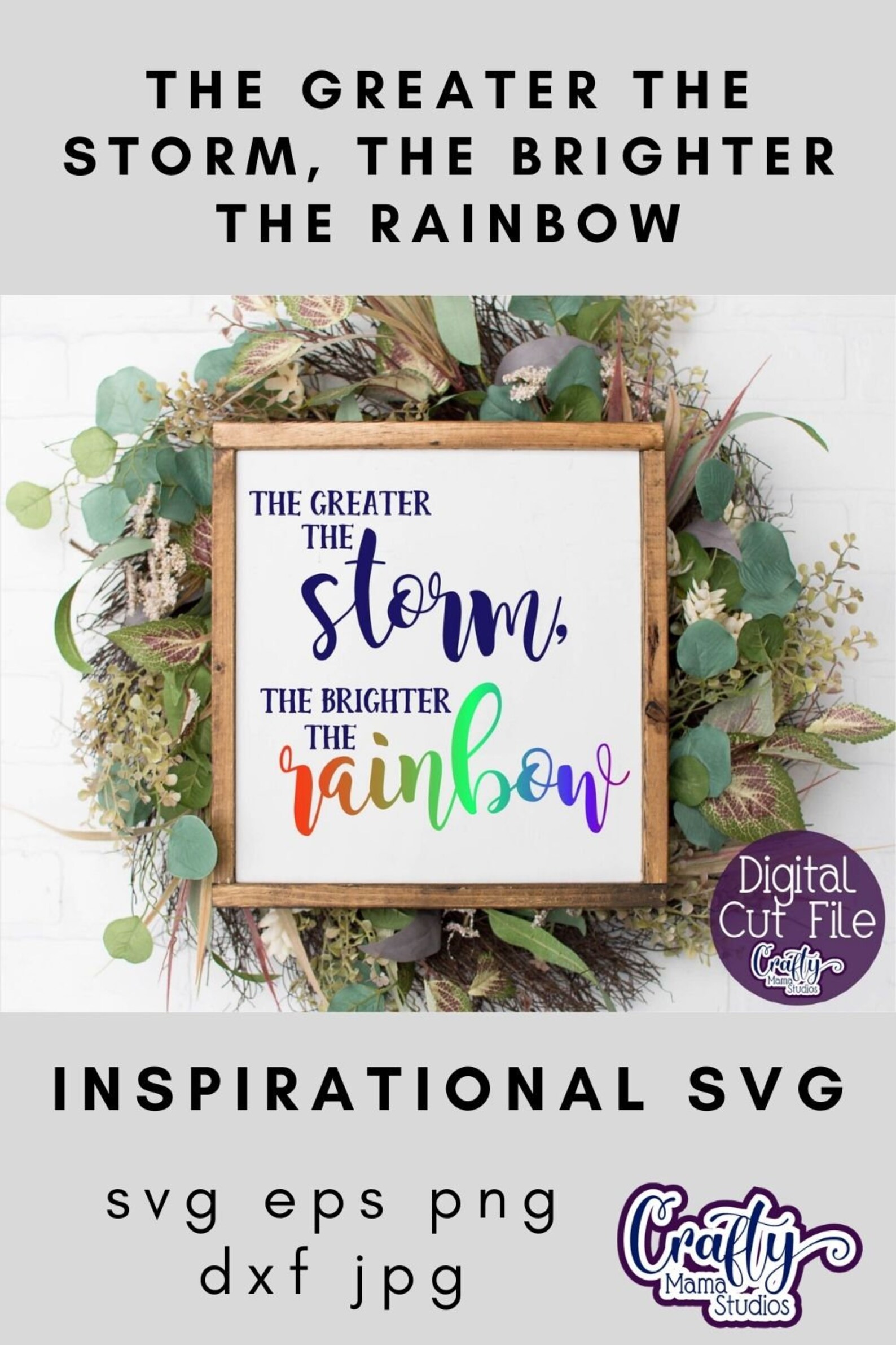 The Greater the Storm the Brighter the Rainbow Svg | Etsy