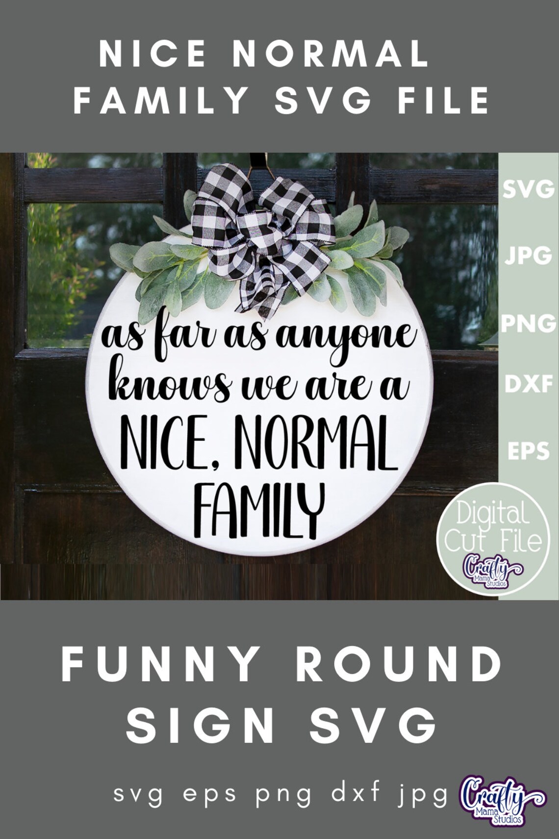 We Are A Nice Normal Family Svg Farmhouse Svg Funny Round - Etsy
