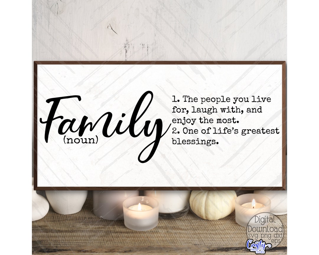 Family Definition Svg, Family Svg, Family Sign Svg, Family Quotes Svg ...