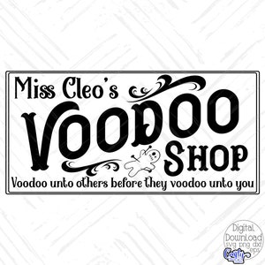 Miss Cleo's Voodoo Shop Svg, Voodoo Unto Others Before They Voodoo Unto ...
