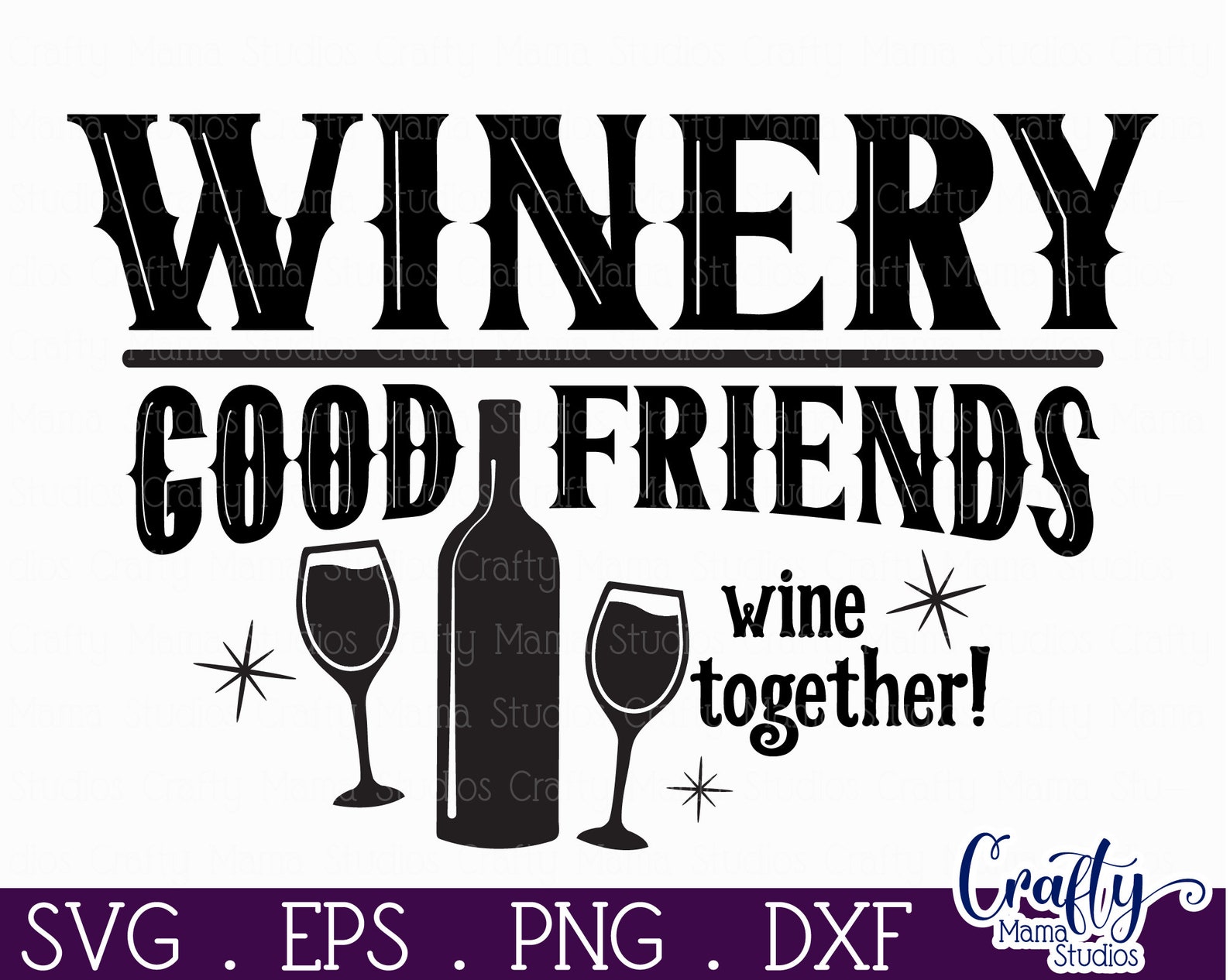Winery Svg Wine Svg Good Friends Wine Together Svg Wine - Etsy