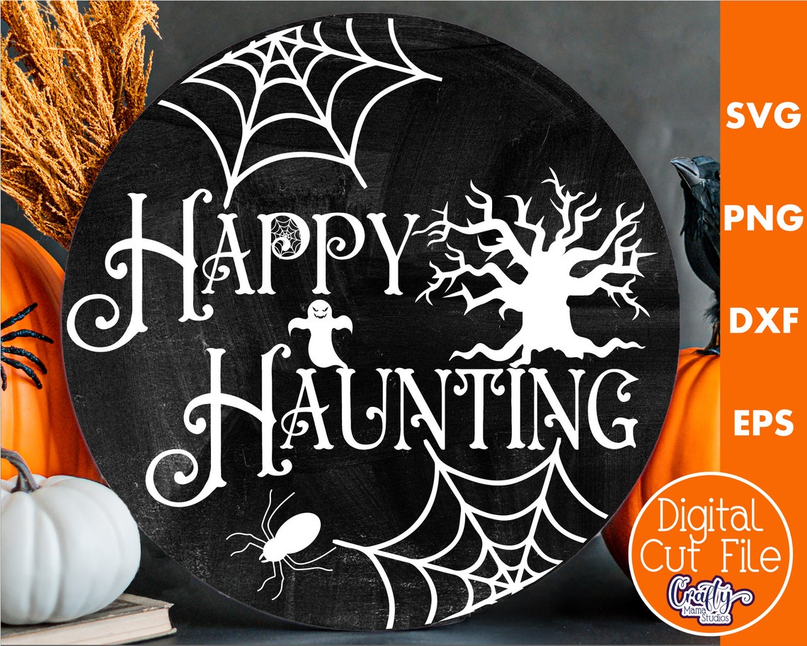 Happy Haunting Svg Halloween Svg Halloween Round Sign Svg - Etsy
