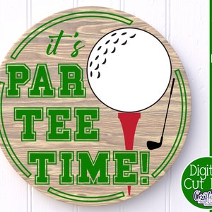 Par Tee Time Svg Wood Round Golf Svg Golf Round Sign Svg - Etsy