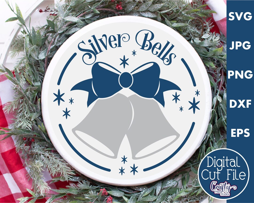 Silver Bells Svg Christmas Svg Files Christmas Sign Svg - Etsy