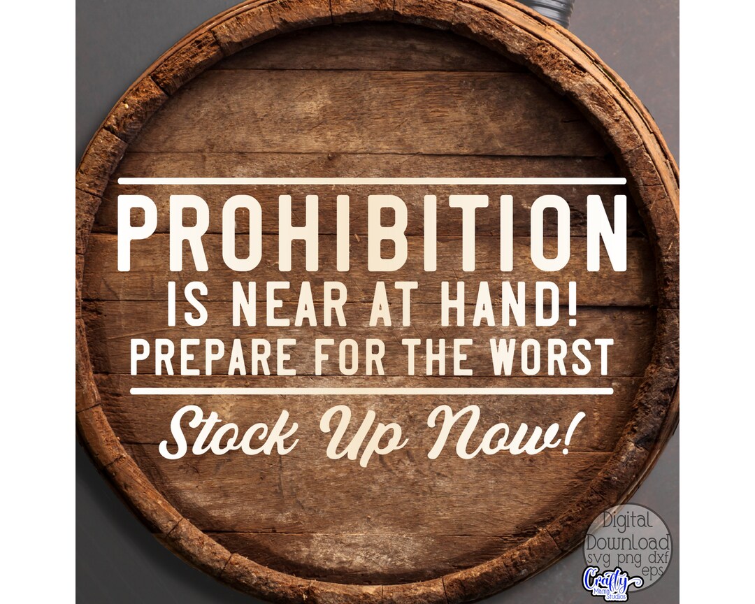 Prohibition is Near SVG, Prohibition Sign SVG, Bar Sign SVG, Drinking ...