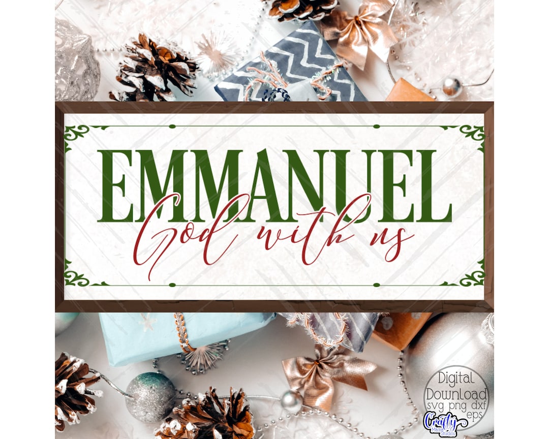 Emmanuel God With Us Svg, Christian Christmas Svg Files, Farmhouse ...