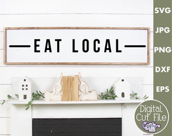 Eat Local Svg | Etsy
