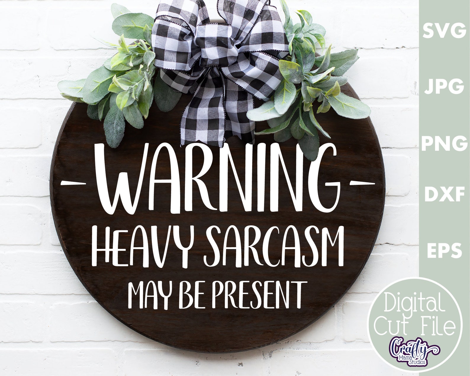 Warning Heavy Sarcasm May Be Present Svg Farmhouse Svg Funny | Etsy