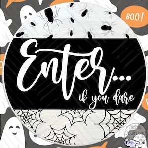 Enter If You Dare Svg, Halloween Svg, Halloween Door Sign Svg ...