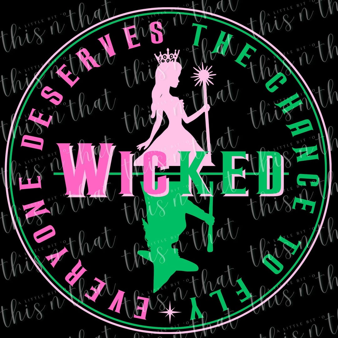 WICKED SVG Cut File, PNG Image, Everyone Deserves the Chance to Fly - Etsy