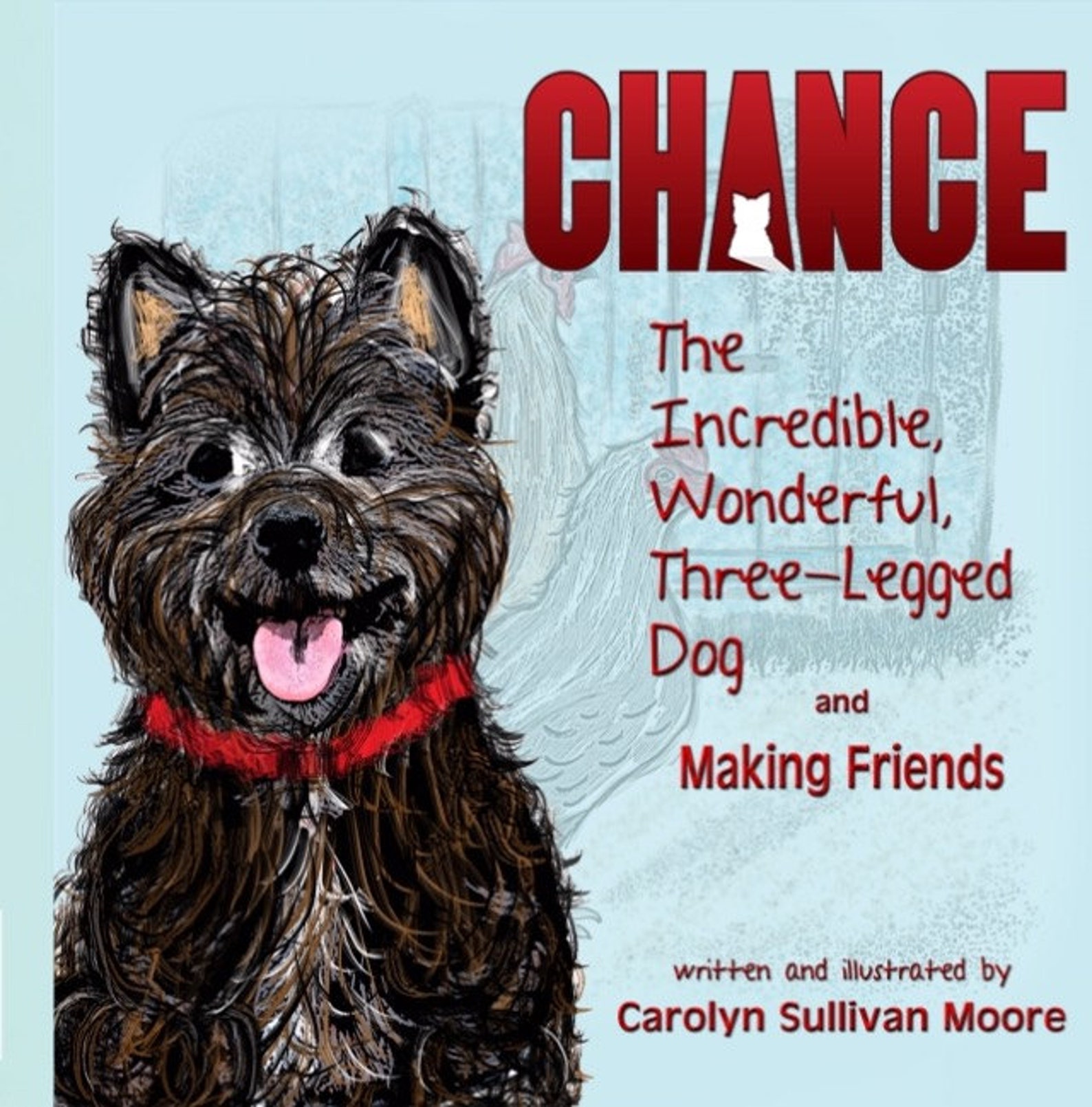 Chance, the Incredible, Wonderful, Three-legged Dog and Making Friends ...