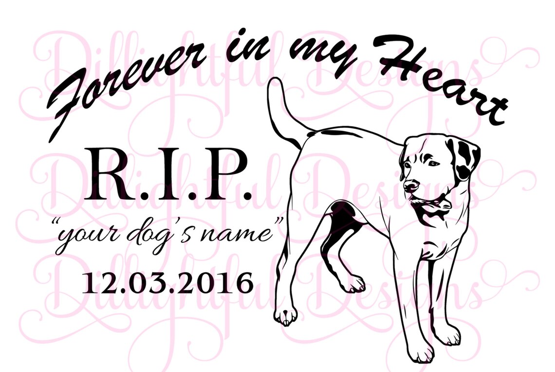 DOWNLOAD ... R.I.P. Labrador Retriever SVG DOG Rest in Peace My ...