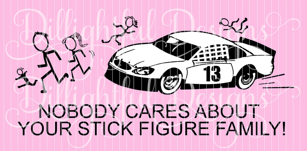 SPECIAL - Stick Figure Car Decal Race Car Gift Saying SVG Digital Vinyl ...
