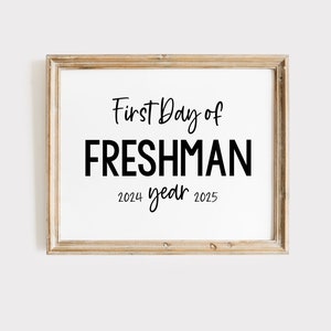 First Day of Freshman Year Printable Sign, First Day of School Print ...