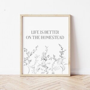 Life is Better on the Homestead Printable, Homestead Wall Art ...
