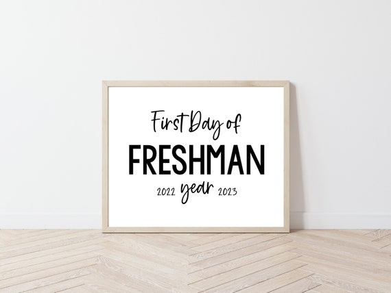 First Day of Freshman Year Printable Sign First Day of School - Etsy