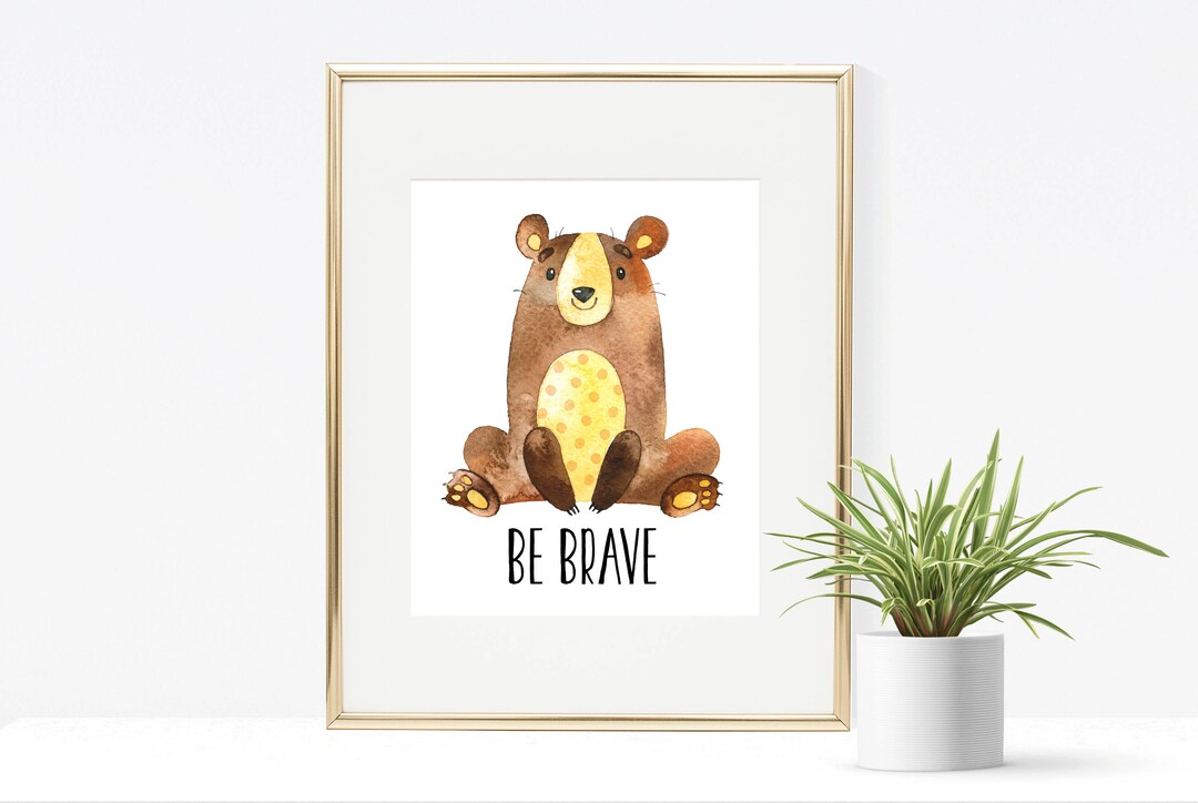 Be Brave Bear Printable, Instant Download, Nursery Print, Nursery ...