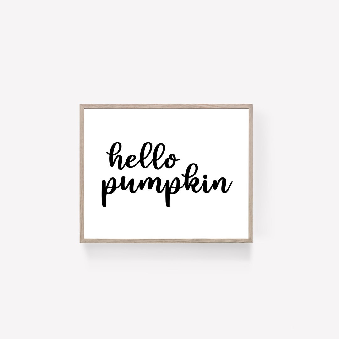 Hello Pumpkin Printable, Instant Download, Pumpkin Print, Fall Wall Art ...