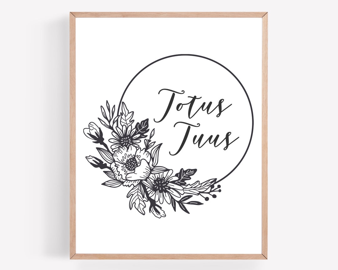 Totus Tuus Printable, Catholic Floral Wreath Print, Totally Yours ...