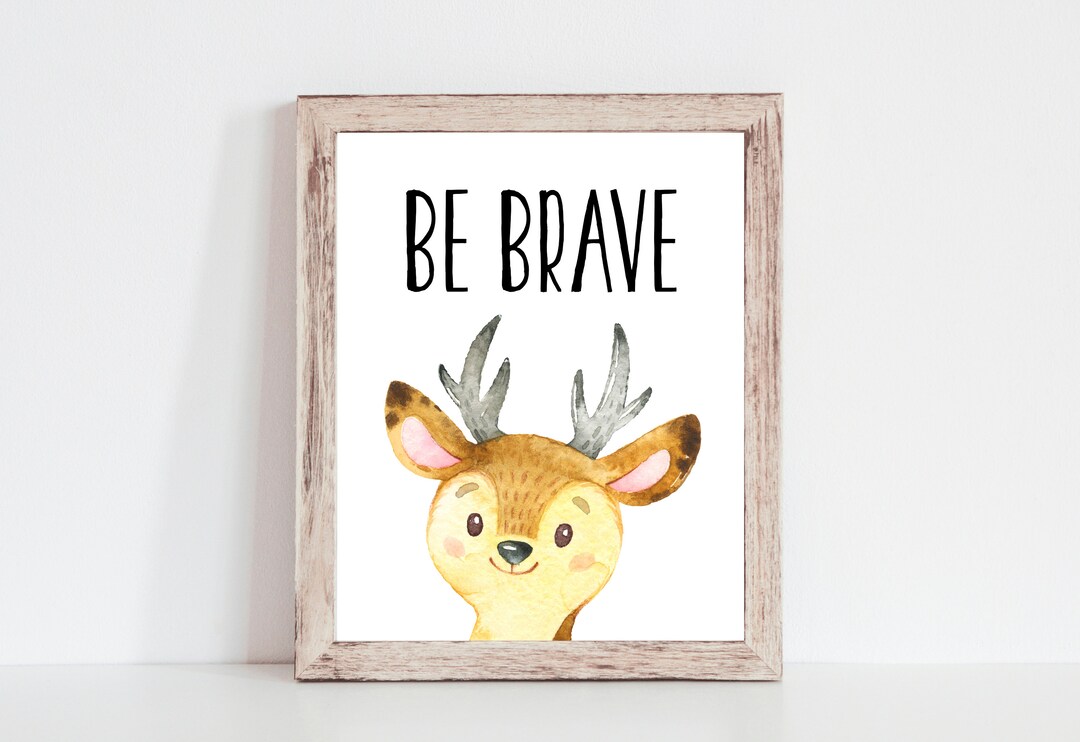 Be Brave Deer Printable, Instant Download, Nursery Print, Nursery ...