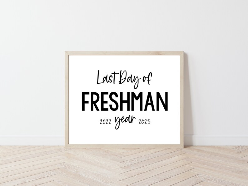 First Day of Freshman Year Printable Sign First Day of School - Etsy