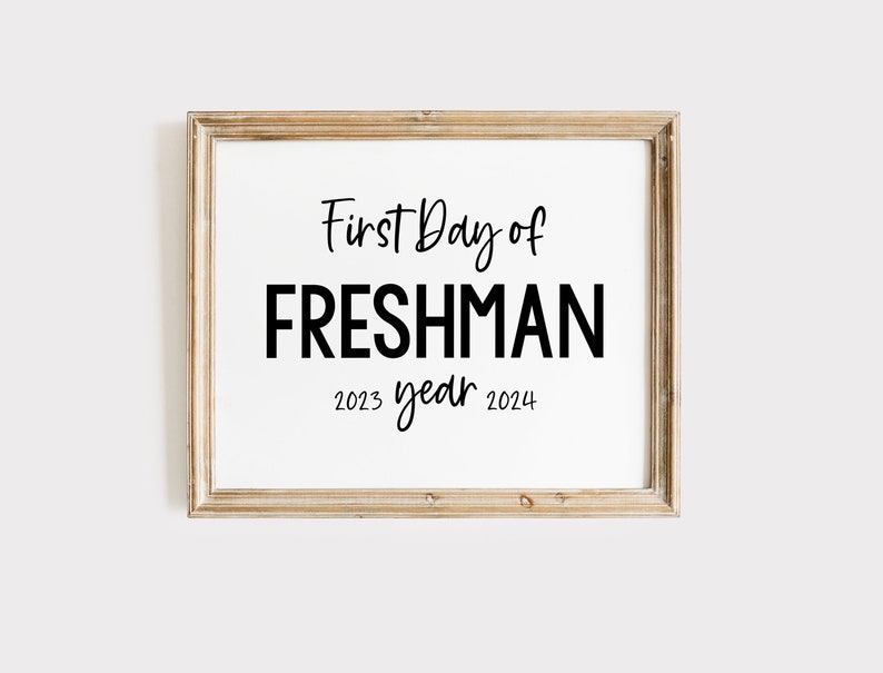 First Day of Freshman Year Printable Sign First Day of School - Etsy